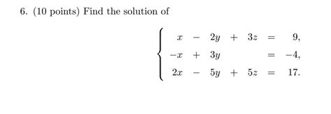 Solved 6 10 Points Find The Solution Of