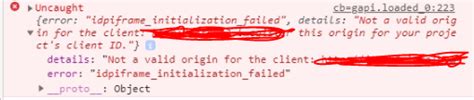 Google Auth API Idpiframe Initialization Failed On Production Environment Stack Overflow