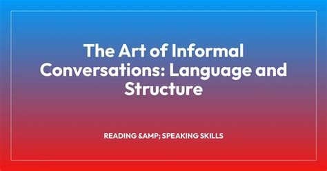 The Art Of Informal Conversations Language And Structure Gender Studies
