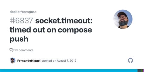 Sockettimeout Timed Out On Compose Push · Issue 6837 · Docker