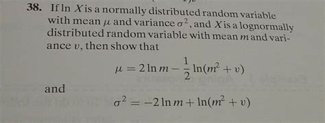 Solved 38 If In Xis A Normally Distributed Random Variable Chegg