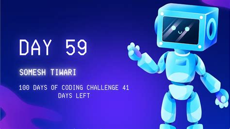 day 59 of my 100daysofcode challenge youtube