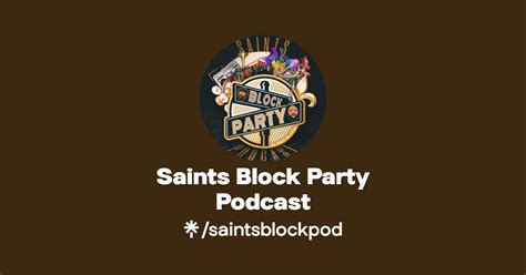 Saints Block Party Podcast Instagram Tiktok Linktree