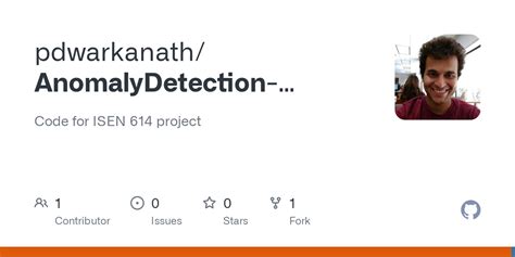 github pdwarkanath anomalydetection isen614 code for isen 614 project