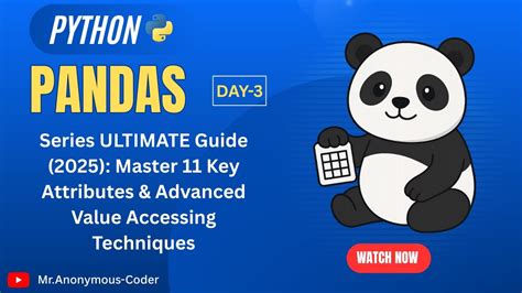 Pandas Series Ultimate Guide 2025 Master 11 Key Attributes