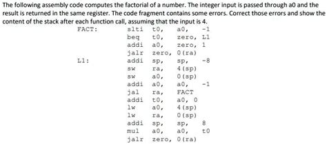 solved the following assembly code computes the factorial of a number the integer input is
