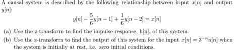 Solved A Causal System Is Described By The Following