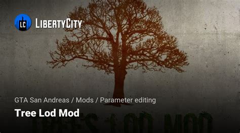 Tree Lod Mod For Gta San Andreas