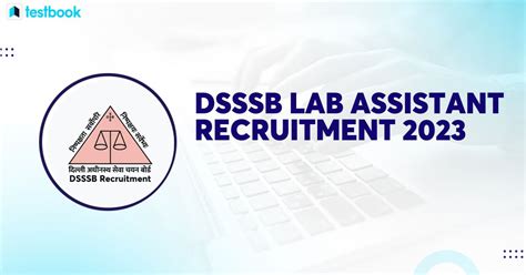 DSSSB Lab Assistant Recruitment Exam Date Out Check Exam Pattern Selection Process