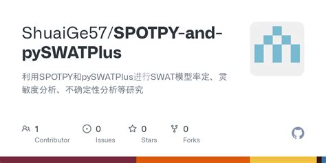 Github Shuaige57spotpy And Pyswatplus 利用spotpy和pyswatplus进行swat模型率定、灵敏度分析、不确定性分析等研究