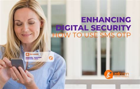 Enhancing Digital Security How To Use Sms Otp Rdcom