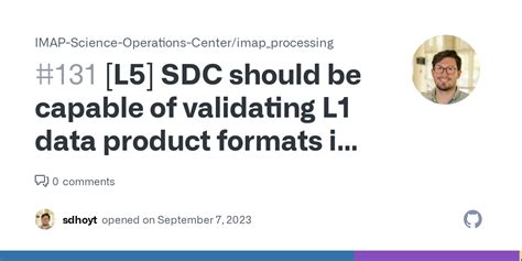 [l5] sdc should be capable of validating l1 data product formats in the pipeline · issue 131