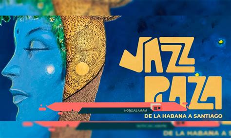 Festival Jazz Plaza 2024 Arranca En Cuba Con Músicos De Más De 20 Países