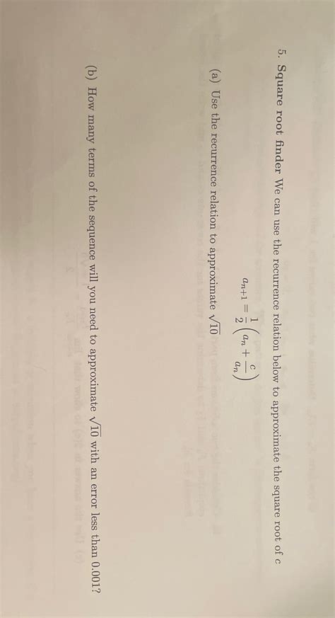 Solved Square Root Finder We Can Use The Recurrence Relation
