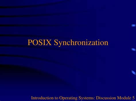 ppt posix synchronization powerpoint presentation free download id
