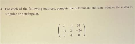 Solved For Each Of The Following Matrices Compute The Chegg