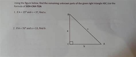 Solved Using The Figure Below Find The Remaining Unknown Parts Of The