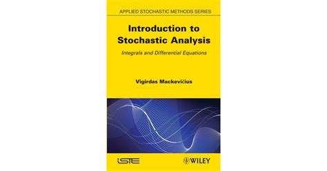 Introduction To Stochastic Analysis Integrals And Differential Equations Book