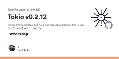 Tokio V0212 Includes `notify` An Asyncawait Synchronization Primitive And `streammap` For