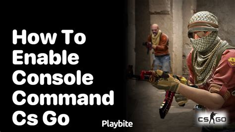 How To Enable Console Command Csgo Playbite