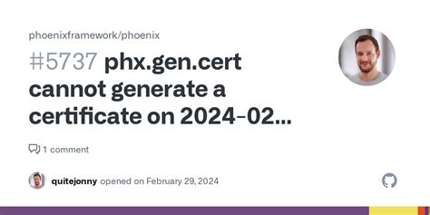 Phxgencert Cannot Generate A Certificate On 2024 02 29 With A Valid End Date · Issue 5737