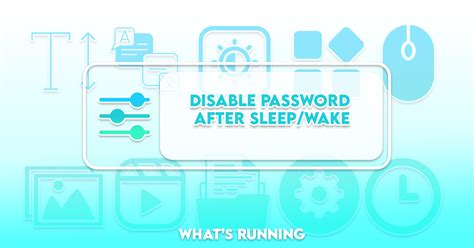 How To Disable Password After Sleepwake In Windows Whats Running