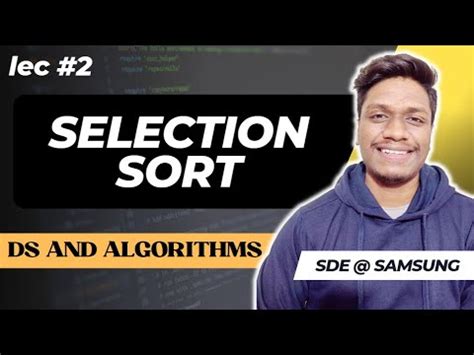 Selection Sort Algorithm Explanation Code Data Structures And