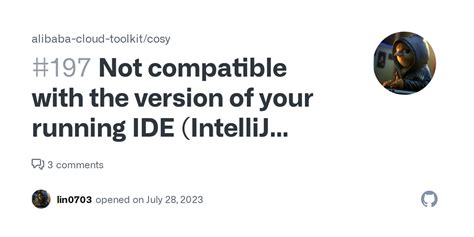 Not Compatible With The Version Of Your Running Ide Intellij Idea 20232 · Issue 197