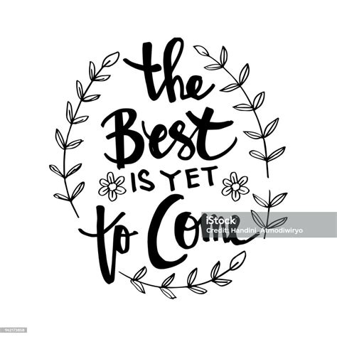 최고의 글자를와 서 아직 이다입니다 캐롤 린 리에 의해 영감 동기 부여 인용 긍정적인 감정 표현에 대한 스톡 벡터 아트 및 기타 이미지 긍정적인 감정 표현 동기 부여