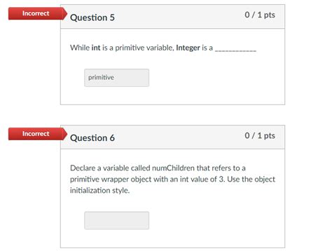 Solved Incorrect Question 5 01 Pis While Int Is A Primitive