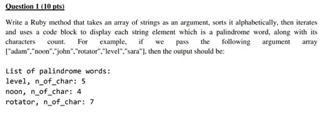 Solved Question 1 10 Pts Write A Ruby Method That Takes An