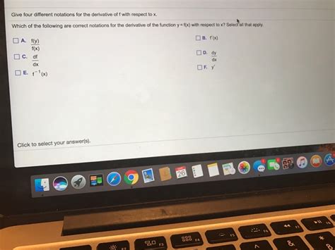 Solved Give Four Different Notations For The Derivative Of F