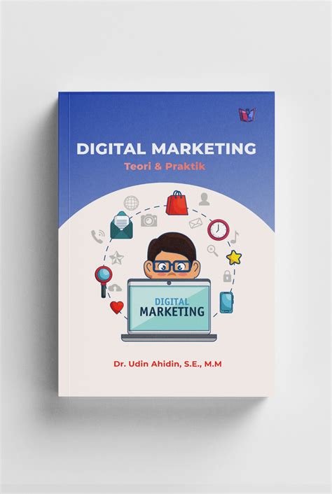 Digital Marketing Teori And Praktik Cipta Publishing