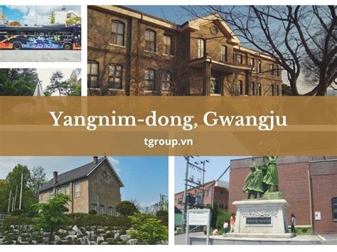 Dạo Quanh Di Sản Văn Hóa Hiện đại ở Yangnim Dong Gwangju Tgroup