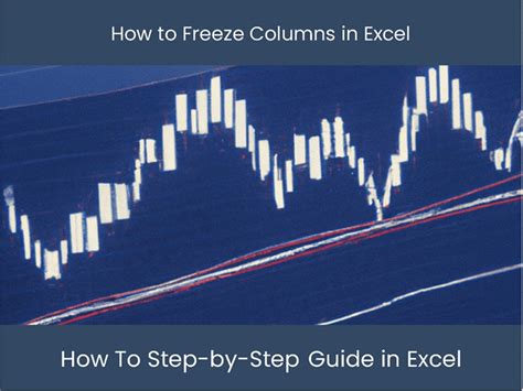 Freeze Columns In Excel Step By Step Guide Excel