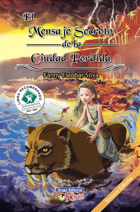 El Mensaje Secreto De La Ciudad Perdida Grupo Editorial Kipus
