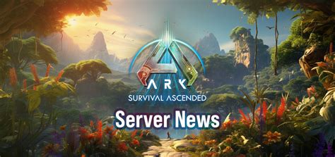 Ark Survival Ascended Server Roadmap And Delay Nitrado