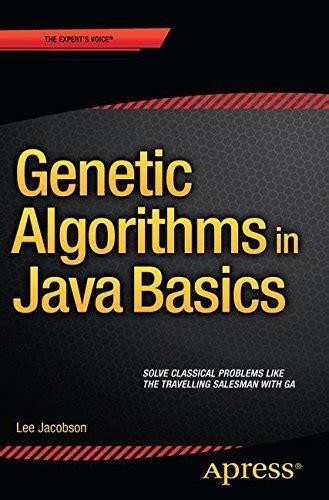 Genetic Algorithms In Java Basics By Lee Jacobson Goodreads