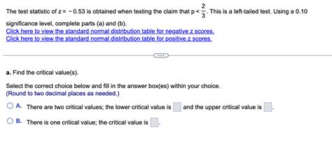 Solved The Test Statistic Of Z −0 53 Is Obtained When
