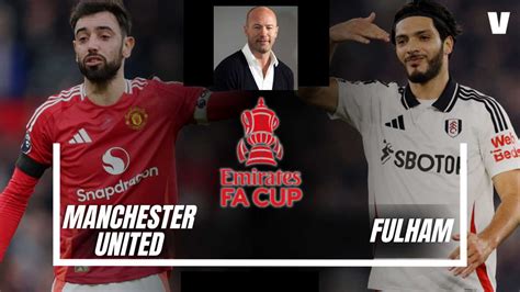 ဒီည မန်ချက်စတာ ယူနိုက်တက် ဖူလ်ဟမ်တို့ Fa ပွဲက ဘယ်လိုရလဒ် ထွက်မလဲ အလန်ရှီးယားရဲ့ ခန့်မှန်းချက