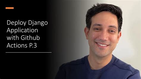 How To Create Containerize And Deploy Django With Github Actions Part 3 Youtube