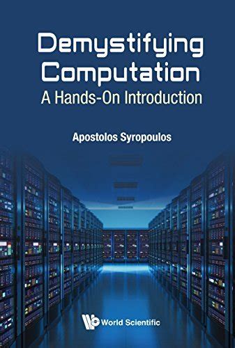Demystifying Computation A Hands On Introduction By Apostolos