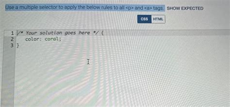 Solved Use A Multiple Selector To Apply The Below Rules