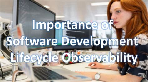 Importance Of Software Development Lifecycle Observability