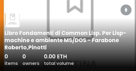 Libro Fondamenti Di Common Lisp Per Lisp Machine E Ambiente Ms Dos Farabone Roberto Pinotti