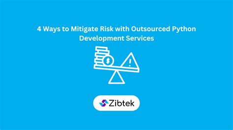 Minimize Risk By Outsourcing Python Development Services Zibtek