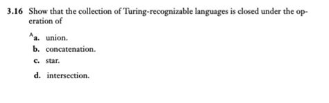 Solved 316 Show That The Collection Of Turing Recognizable