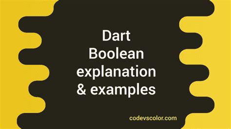Dart Tutorial How To Use Boolean In Dart Codevscolor