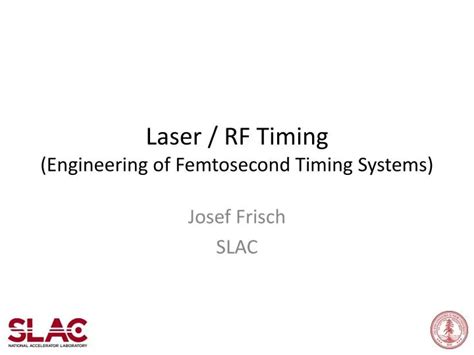 Ppt Laser Rf Timing E Ngineering Of Femtosecond Timing Systems Ppt Laser Rf Timing E Ngineering Of Femtosecond Timing Systems