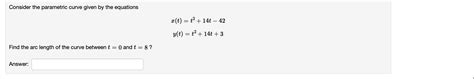 Solved Consider The Parametric Curve Given By The Chegg